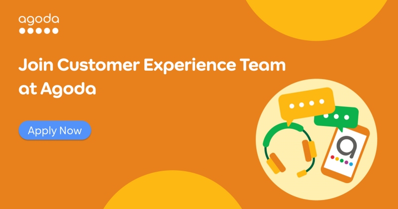 Join Customer Experience Team at Agoda - Explore Open Jobs and Apply Today
