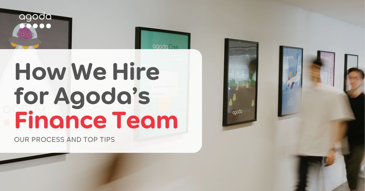 Agoda's Finance Interview Process: How We Hire - Careers at Agoda